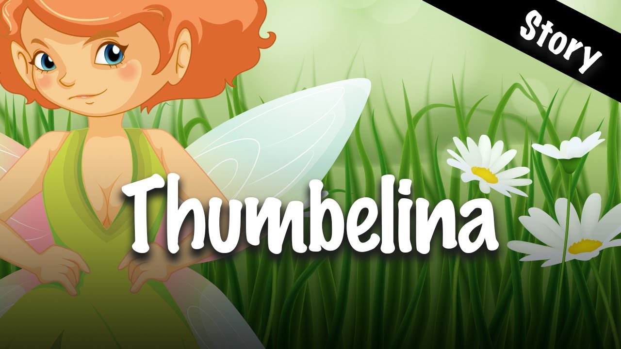 Thumbelina Story Kids Hut Hey Kids! Enjoy The Fairy Story Of