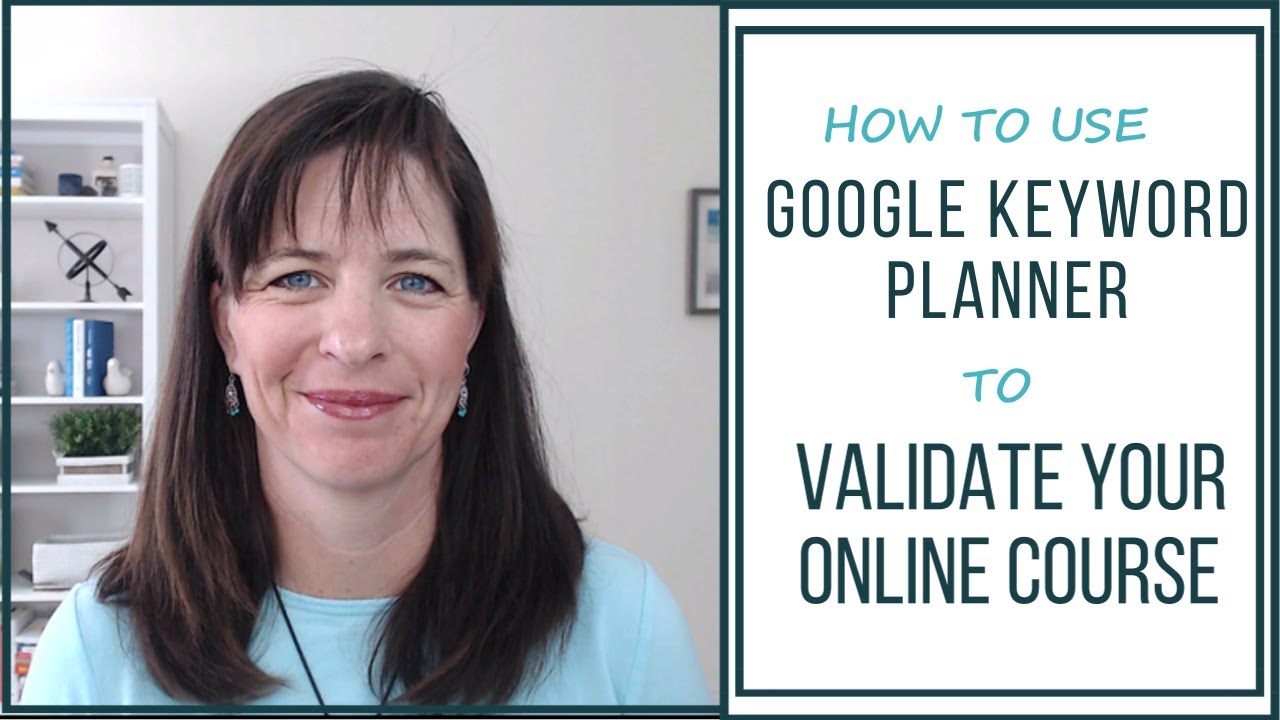 How to use Google Keyword Planner for Online Courses - YouTube