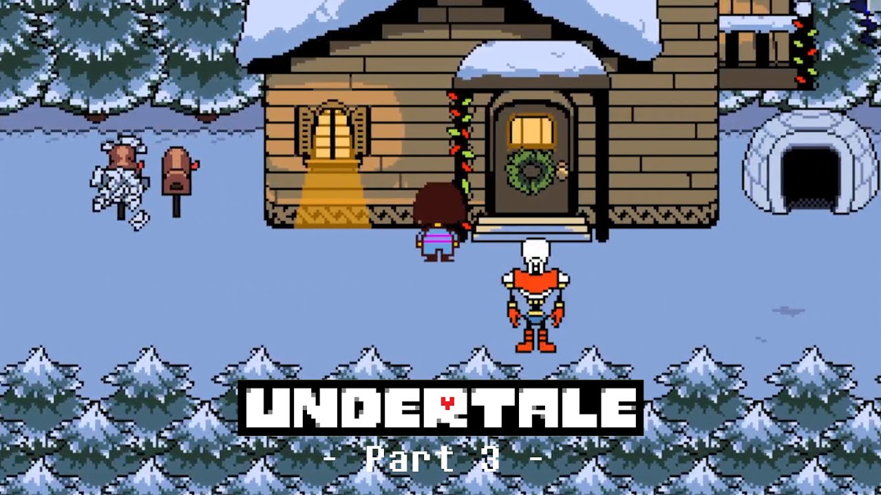 Welcome To Snowdin | Undertale - Part 3 - YouTube
