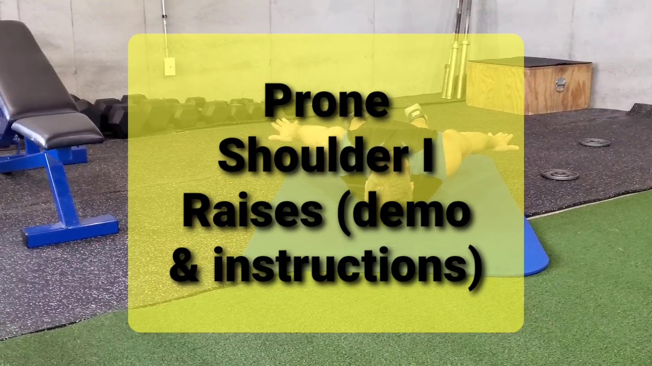 Prone Shoulder I Raises ( demo & instructions) - YouTube
