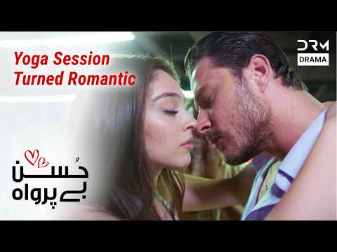 Yoga Session Turned Romantic | Husn Beparwah | Turkish Drama In Urdu | UF21
