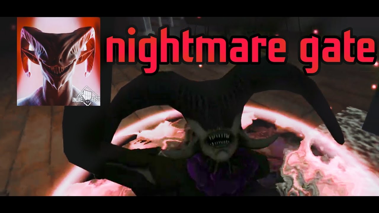 Nightmare gate gameplay español 2021 nuevo de terror - YouTube