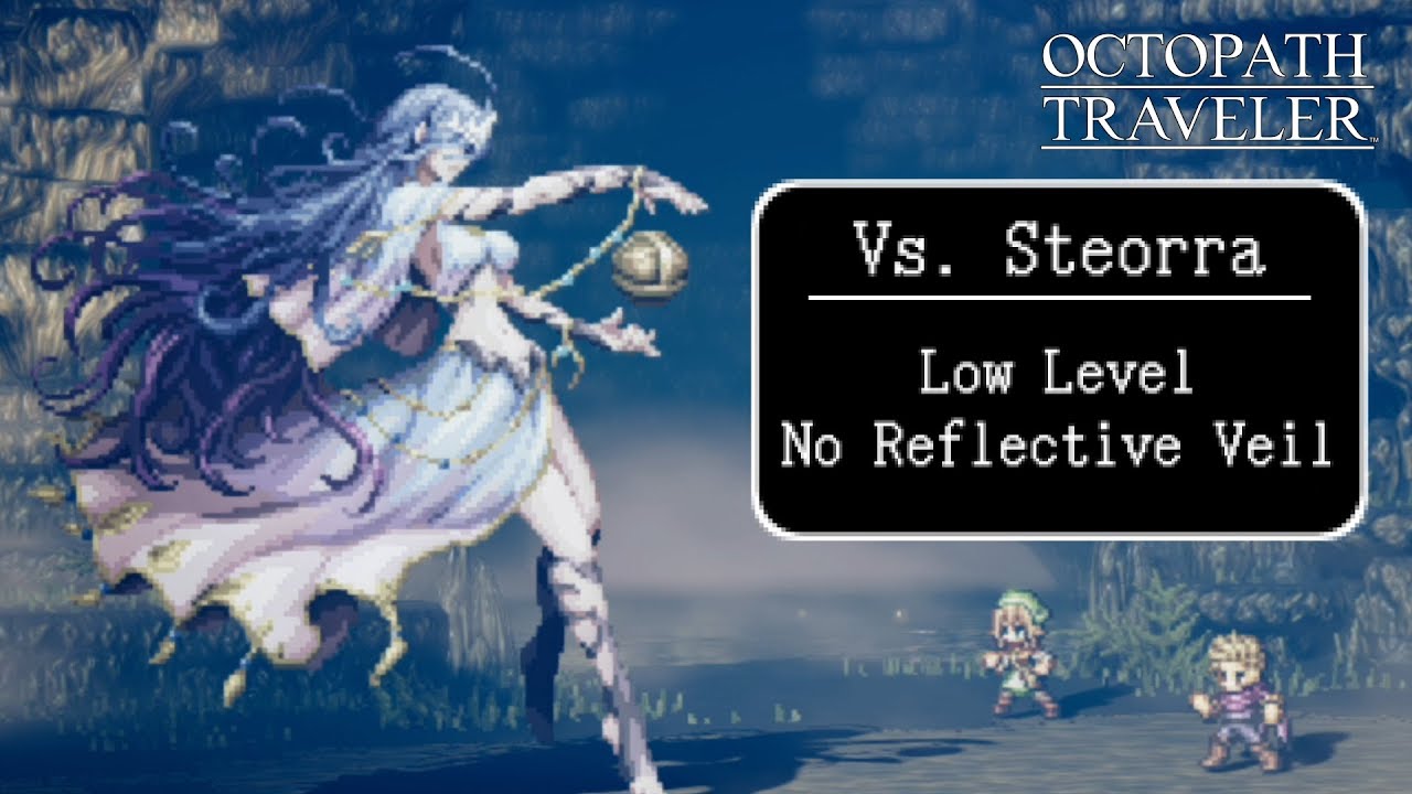 Octopath Traveler - Steorra (Low Level, No Reflective Veil/Divine ...