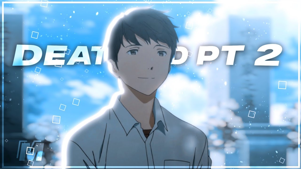 Deathbed pt 2 - I want to eat your pancreas - [AMV/EDIT] || Deathbed pt ...