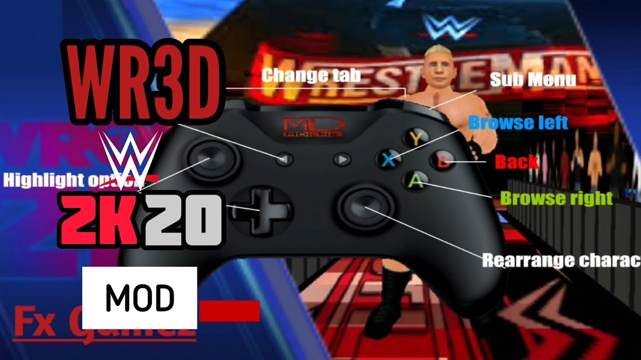 WR3D 2K20 MOD WITH MOVES, TAUNTS, REAL THEMES ,ALL ROASTER , REALISTIC ...