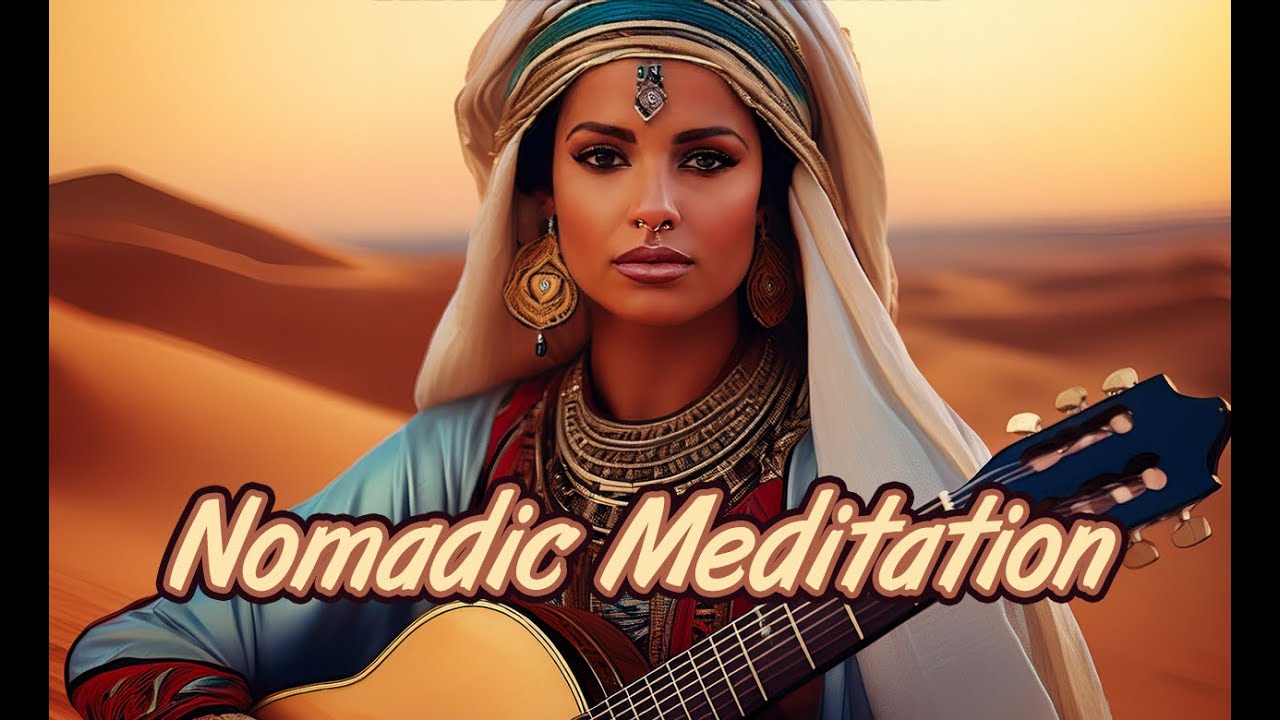 Nomadic Meditation Afro Blues Journey Through Sand & Sound - YouTube