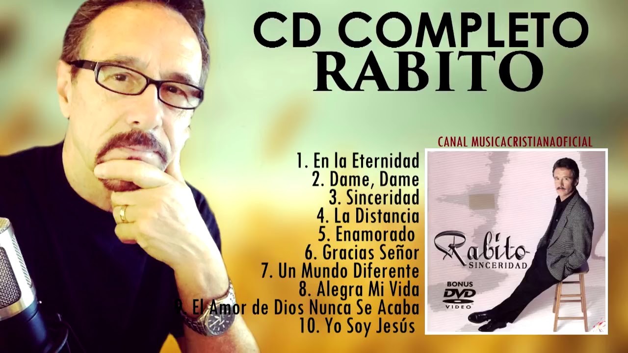 1 Hora De Música Cristiana l Rabito Sinceridad CD Completo - YouTube