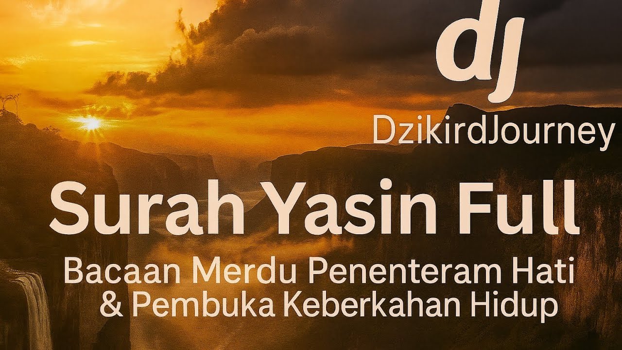 Surah Yasin Full | Bacaan Merdu Penenteram Hati & Pembuka Keberkahan ...