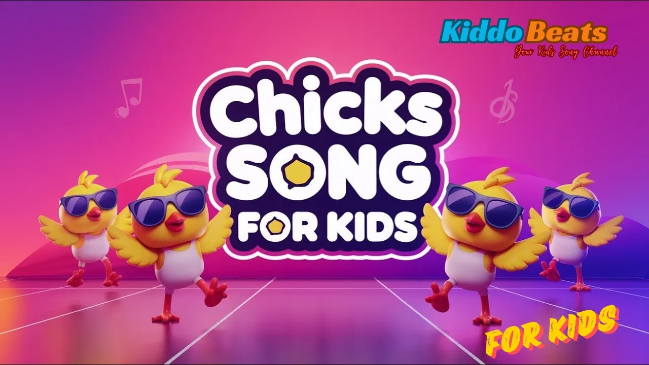 🐥Chicks Song For Kids 🐥 | @KiddoBeats452 Nursery Rhymes & Kids #songs ...
