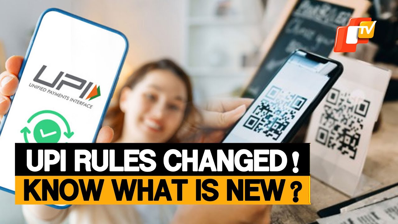 From Balance Limits To Account Linking: Big UPI Changes You Must Know ...