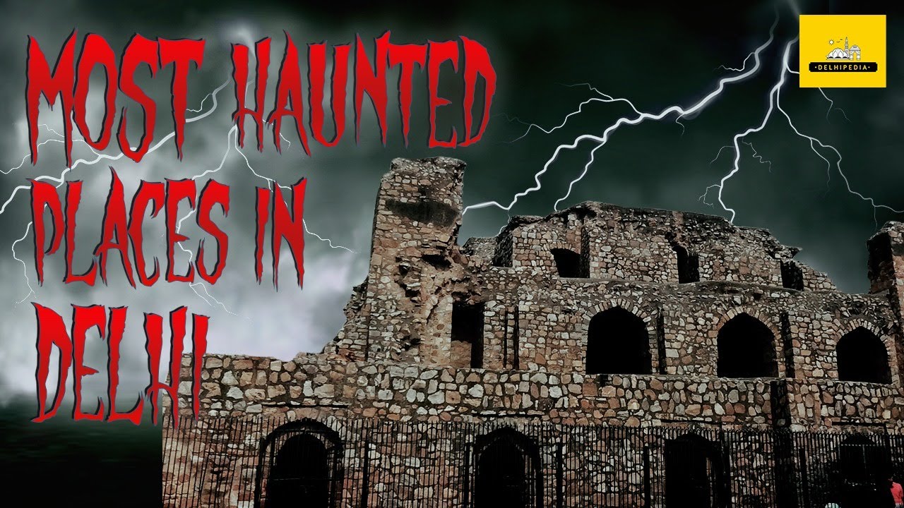 Explore the Most HAUNTED Place in Delhi | Prepare to Be SHOCKED! - YouTube