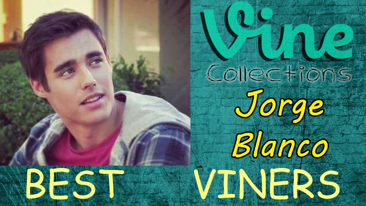 BEST Jorge Blanco | VINE Compilation | Top Funny Jorge Blanco Vines ...