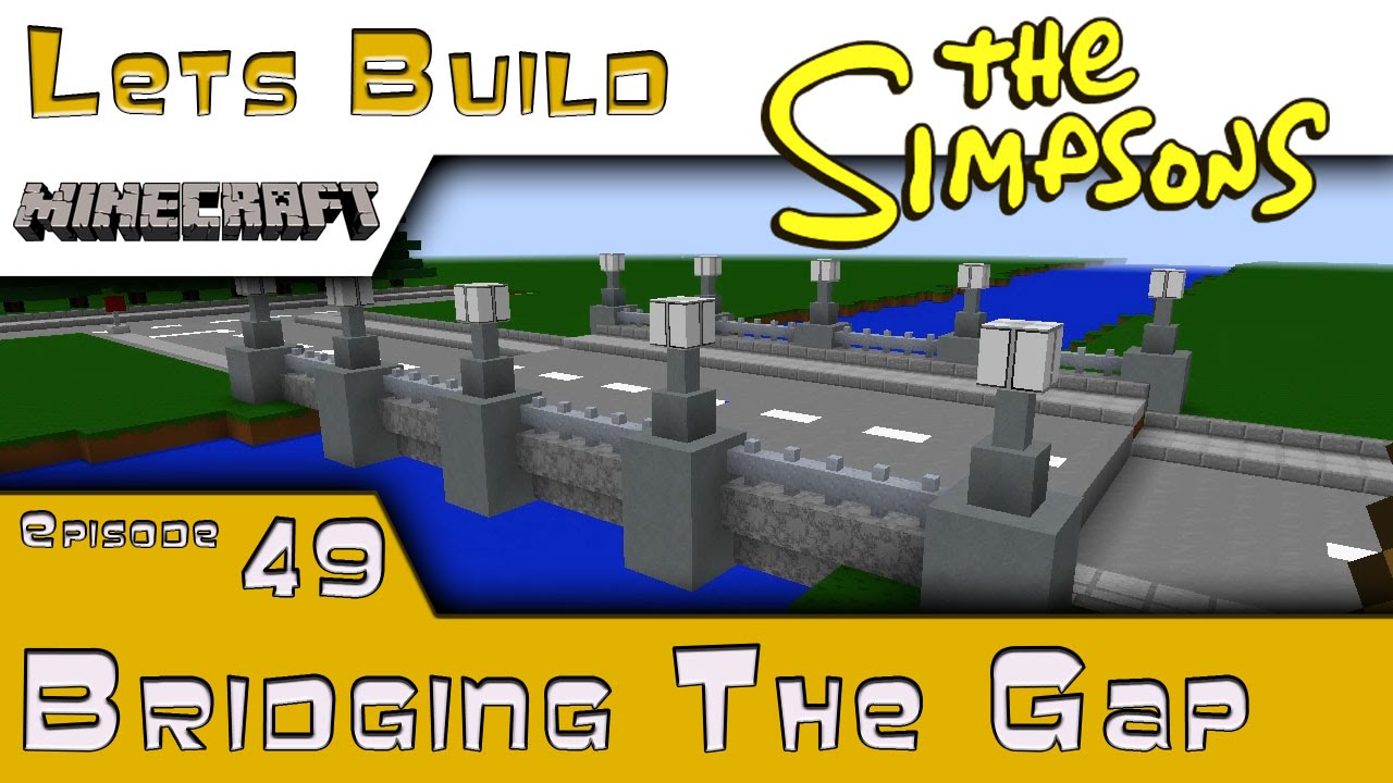 Minecraft :: Springfield Lets Build :: Bridging The Gap :: E49 - YouTube