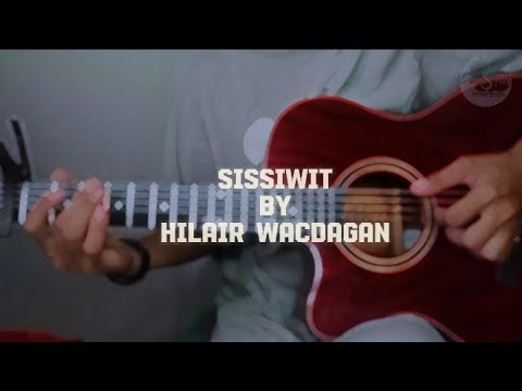Sissiwit by Hilair wacdagan Guitar Fingerstyle WITH TABS - YouTube