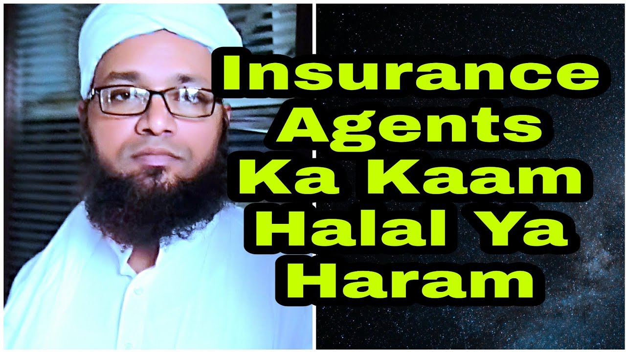 Car Bike Vehicle Insurance Agents Ka Kaam Halal Ya Haram - YouTube
