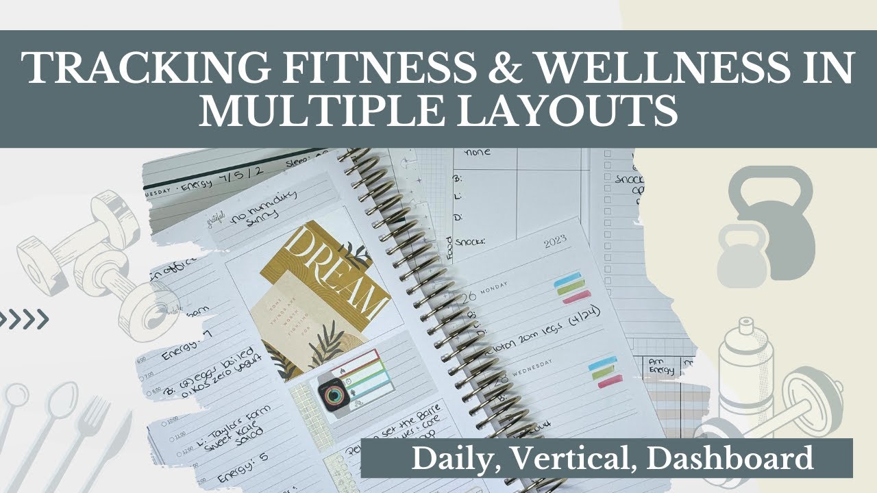 Tracking Fitness & Wellness Using Different Layouts | Daily, Vertical ...