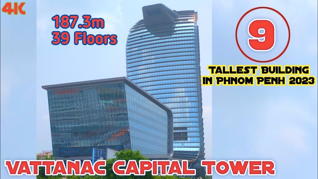TOP 9 Tallest Building in Phnom Penh 2023 | Vattanac Capital Tower ...