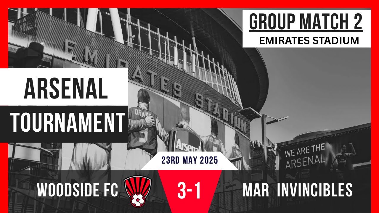 Arsenal Tournament GROUP MATCH 2 ⚽️ (Woodside FC 3-1 MAR Invincibles ...