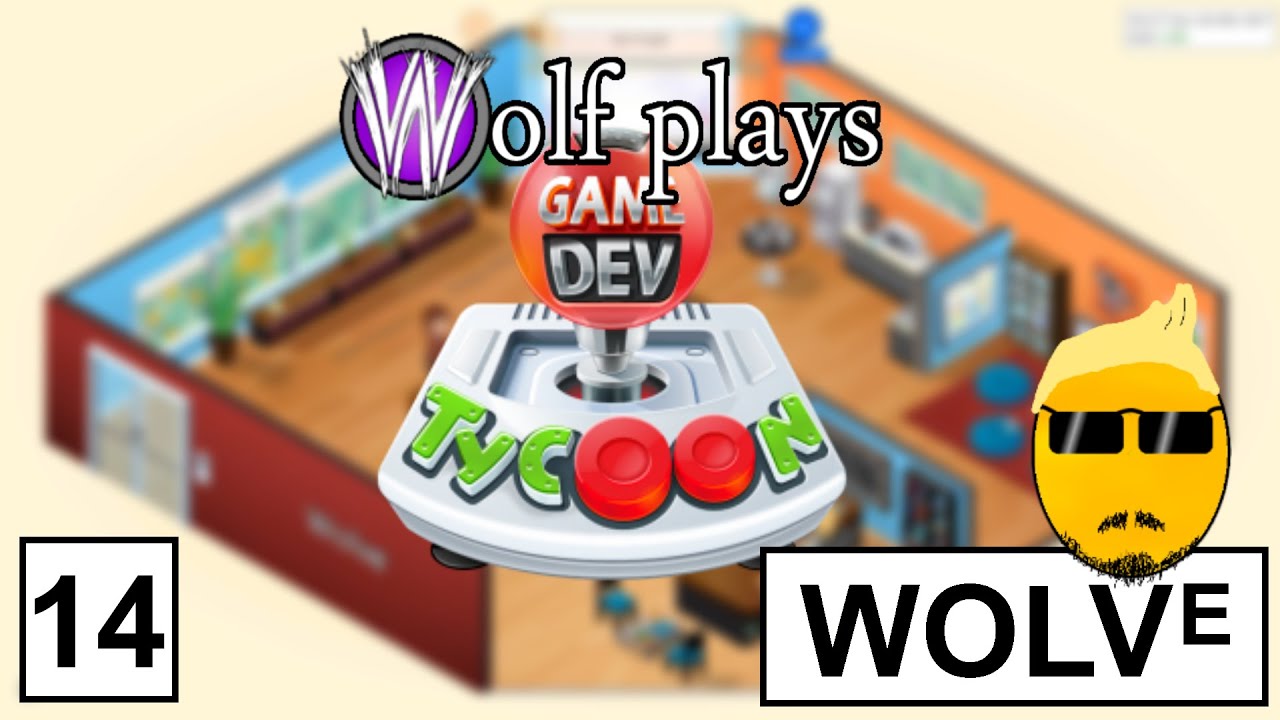 Wolf Plays: Game Dev Tycoon #14 - The Legend of Maker: Background ...