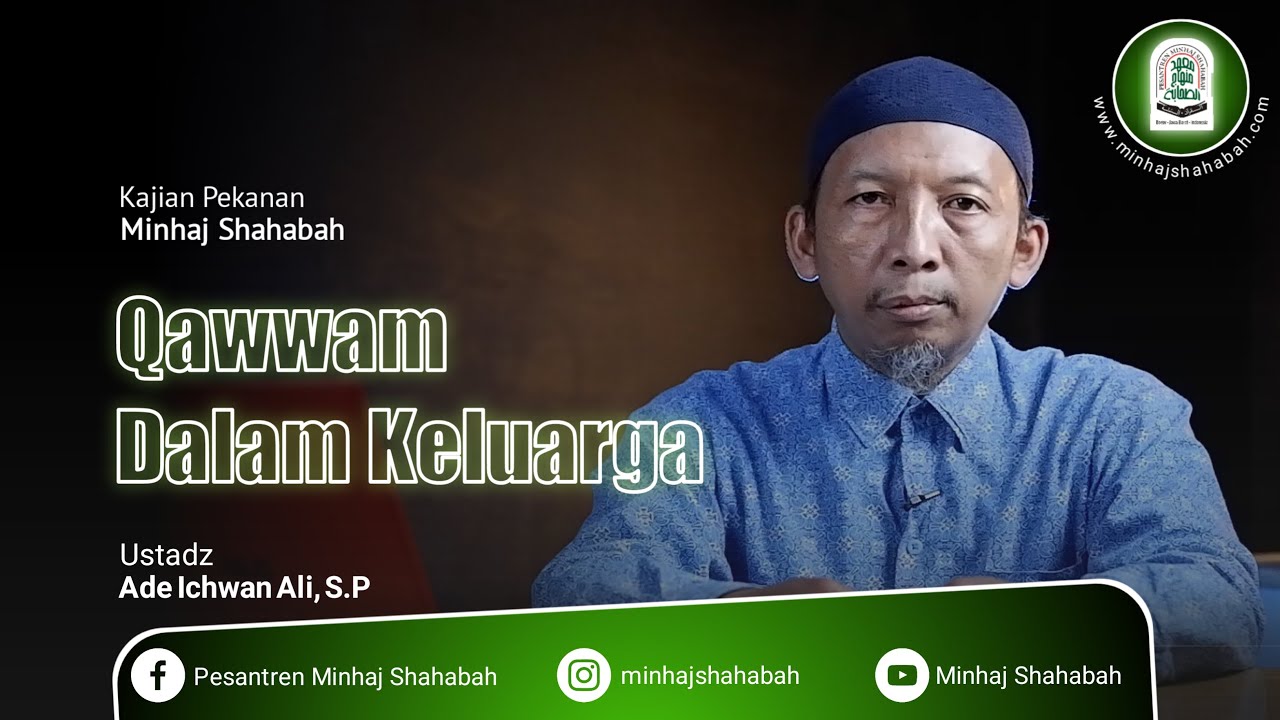 Ustadz Ade Ichwan Ali, S.P | Judul : Qawwam Dalam Keluarga | Ponpes ...