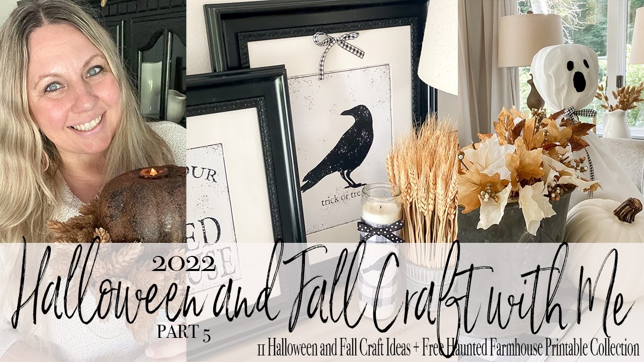 HALLOWEEN AND FALL 2022 CRAFT WITH ME PART 5 | FARMHOUSE CRAFTS | - YouTube