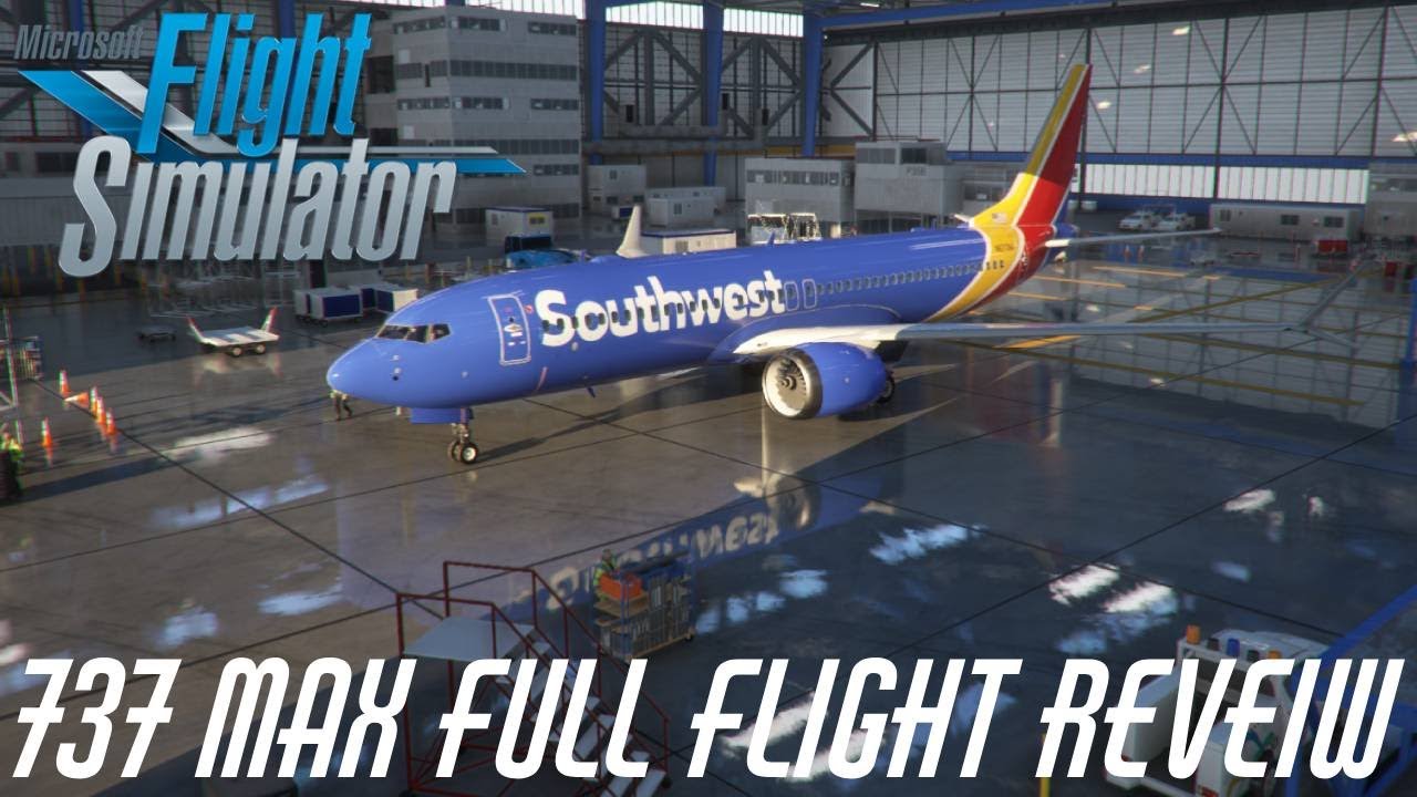 Boeing 737 MAX full flight review Microsoft Flight Simulator (BREDOK3D ...