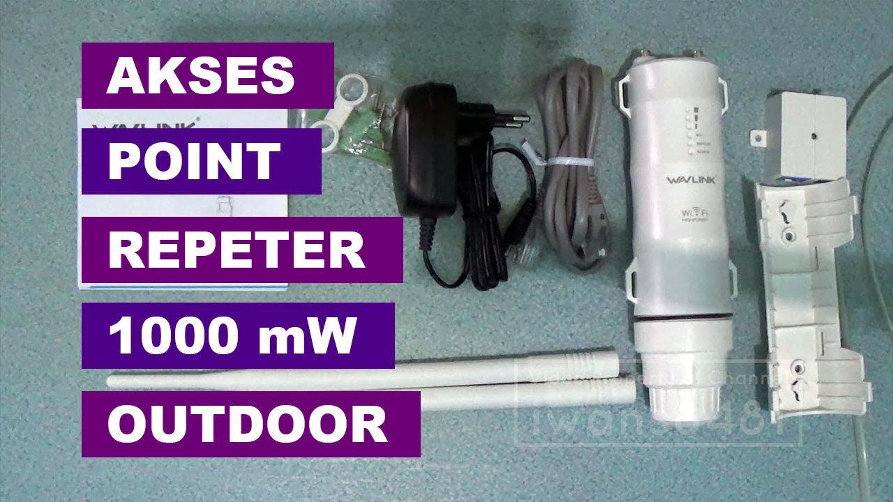 Unbox Akses Point & Repeater Outdoor High Power 1000 mW | Wavlink ...