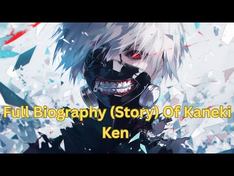 Full Biography (Story) Of Kaneki Ken (Tokyo Ghoul) / POWERS & ABILITIES ...