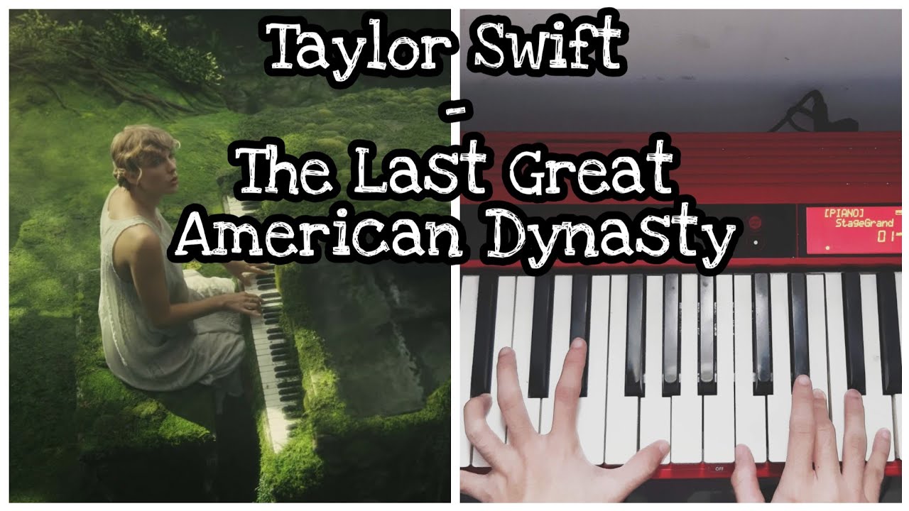 Taylor Swift - The Last Great American Dynasty (Piano Accompaniment ...