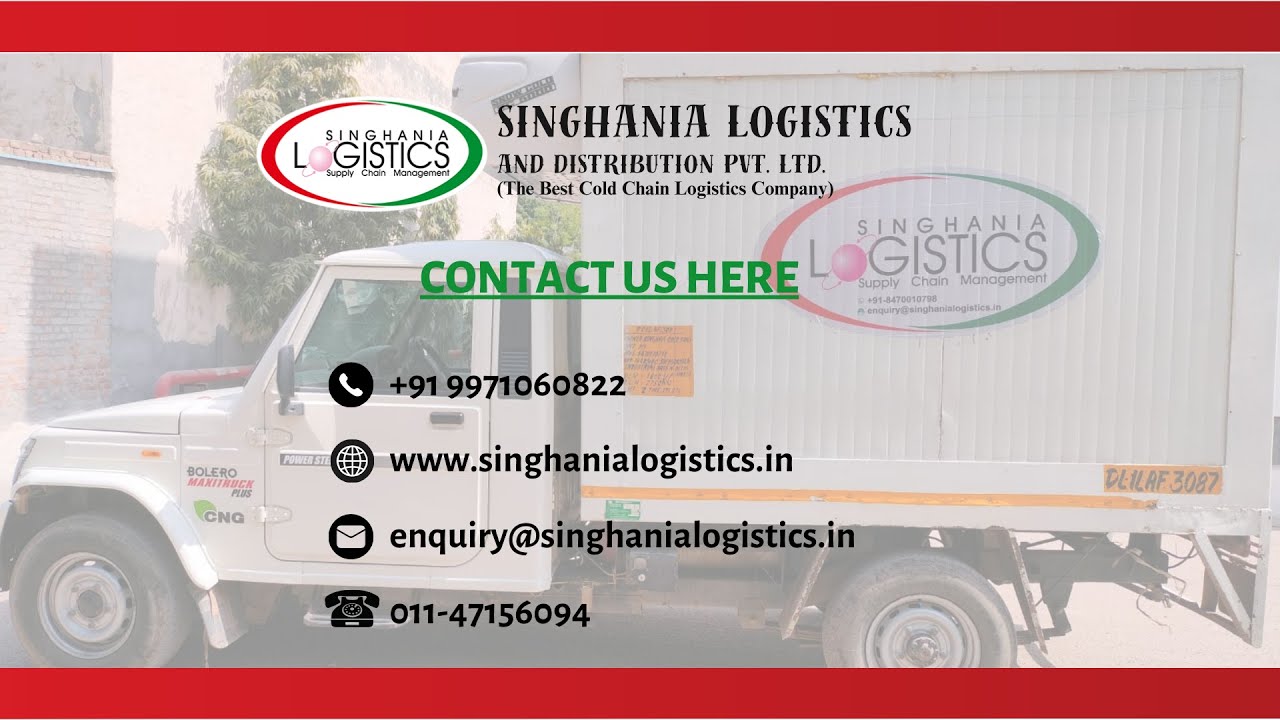 BEST COLD CHAIN LOGISTIC COMPANY IN INDIA : Singhania Logistics and ...