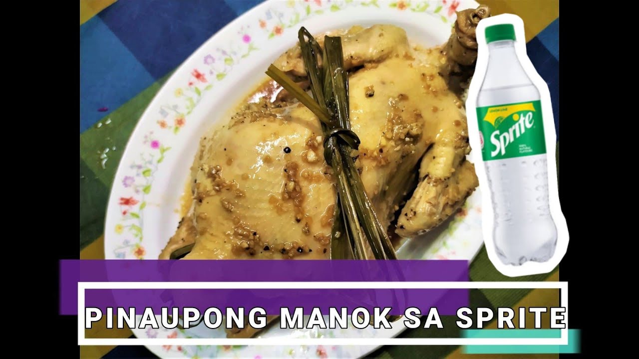 HOW TO COOK PINAUPONG MANOK SA SPRITE | CHICKEN SPRITE | Exploring Juanders - YouTube