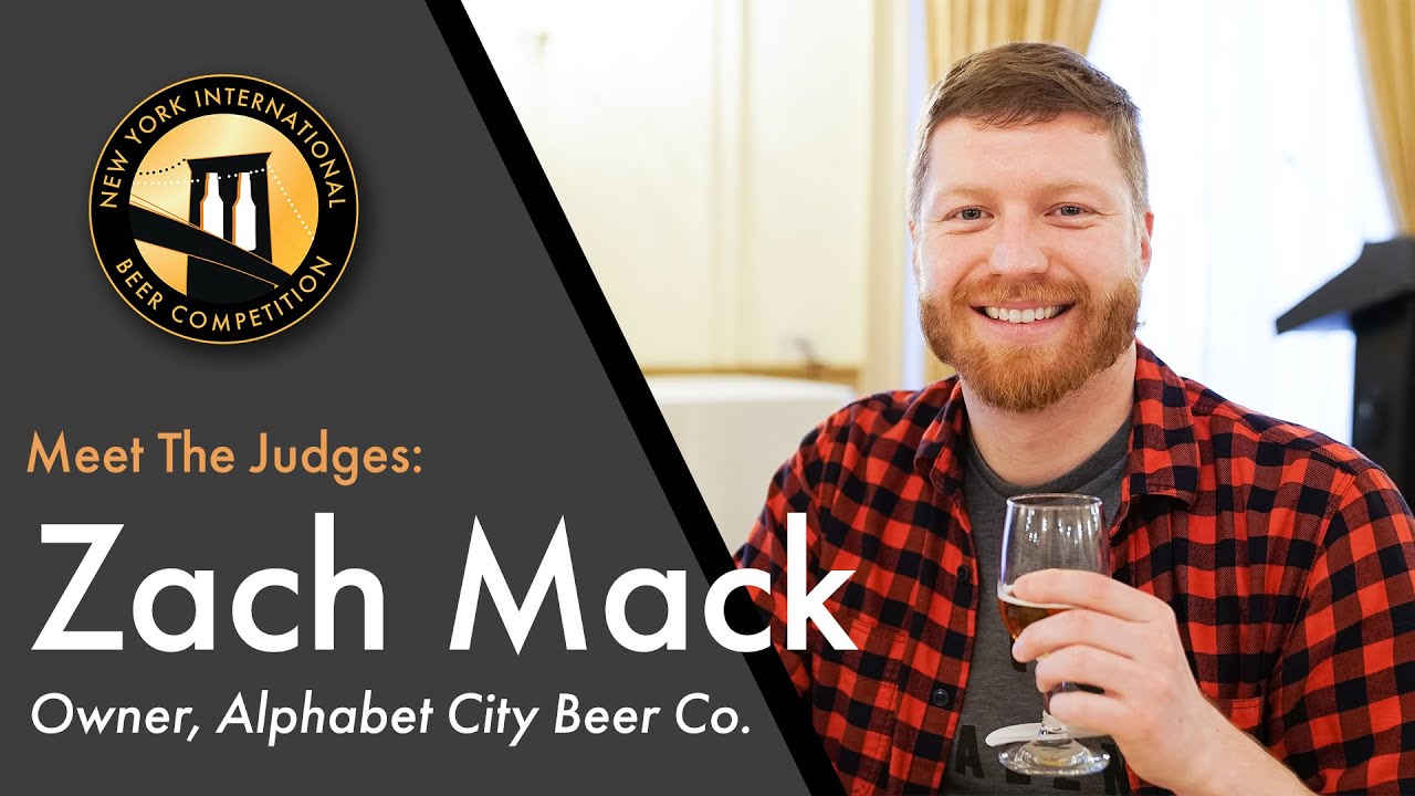 Meet The Judges: Zach Mack | New York International Beer Competition - YouTube