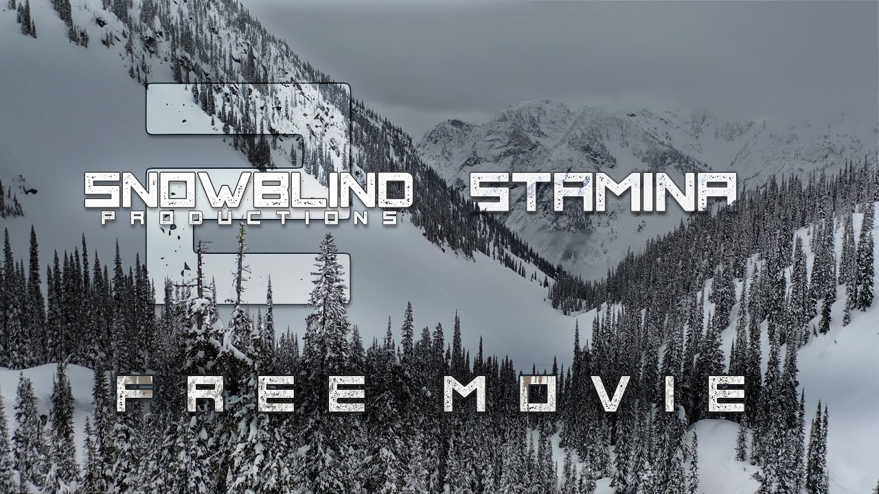 Snowblind 2 Stamina Free Snowmobile Movie 2022 Snowblind Productions ...