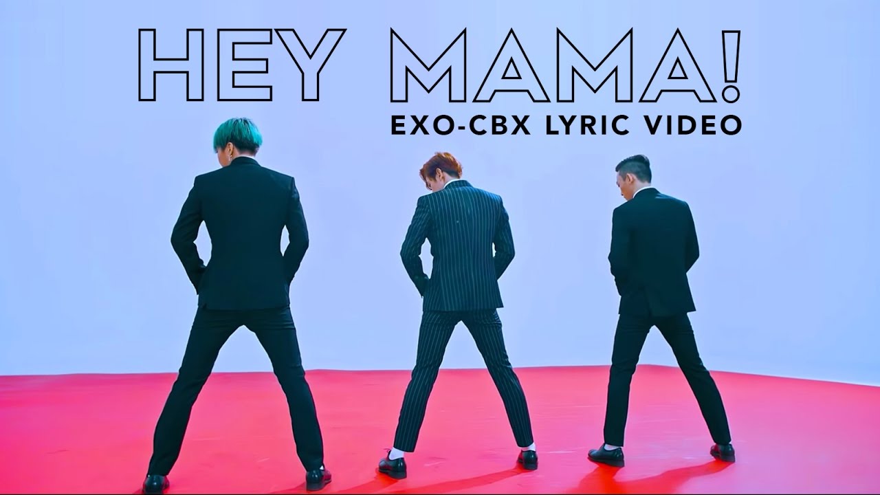 EXO-CBX (첸백시) - Hey Mama! [LYRIC VIDEO] [HAN|ROM|ENG] - YouTube