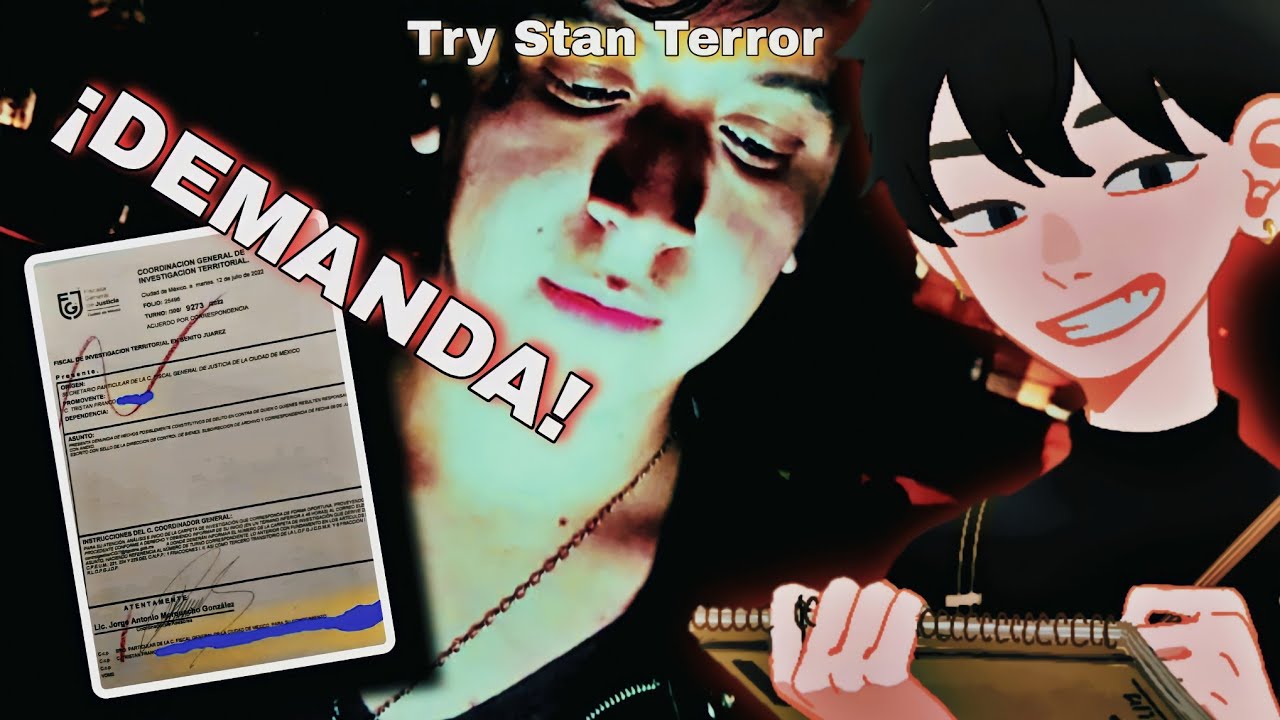 TRY STAN TERROR DEMANDA A SUS EXTORSIONISTAS| @TryStanTerror - YouTube
