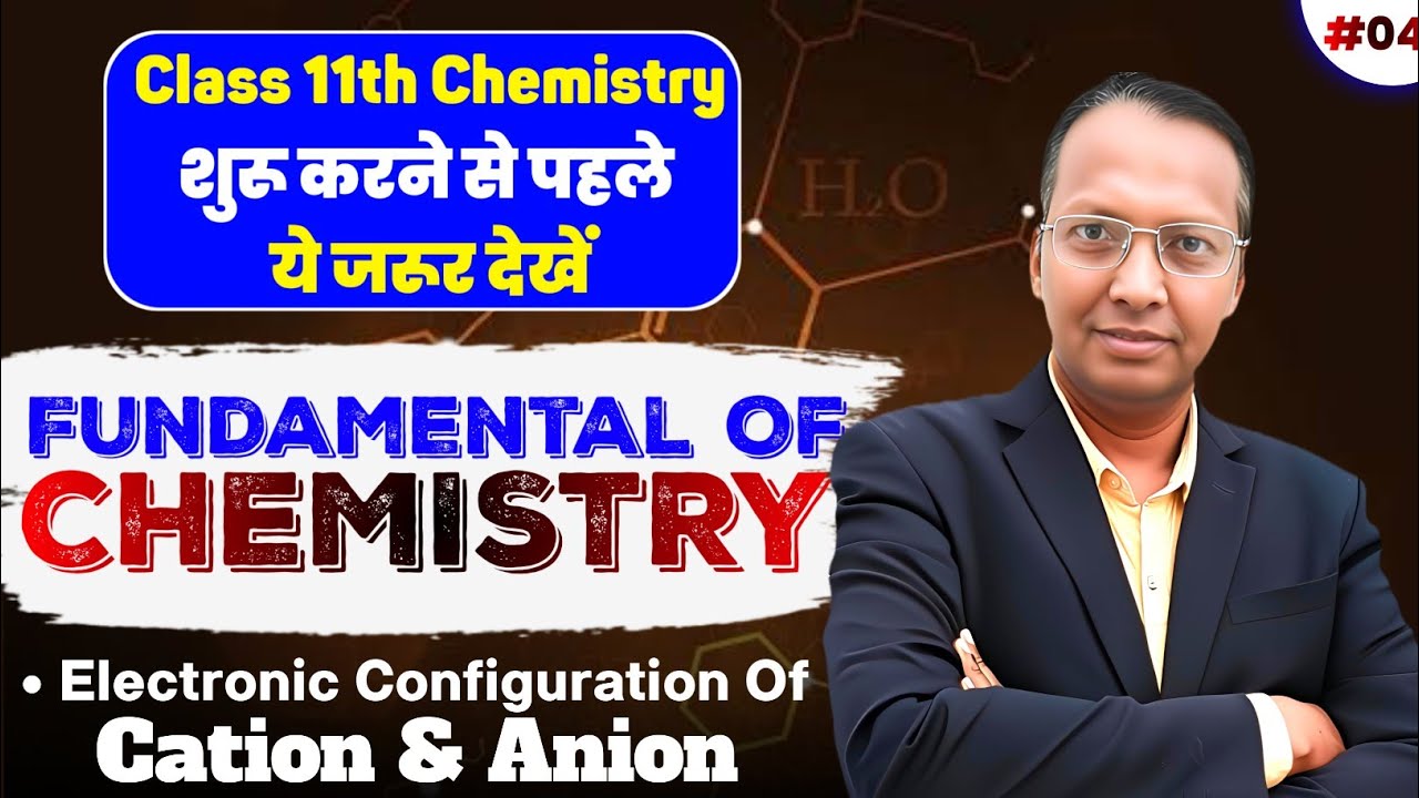 Fundamental of Chemistry #4 | Electronic Configuration Of Cation ...