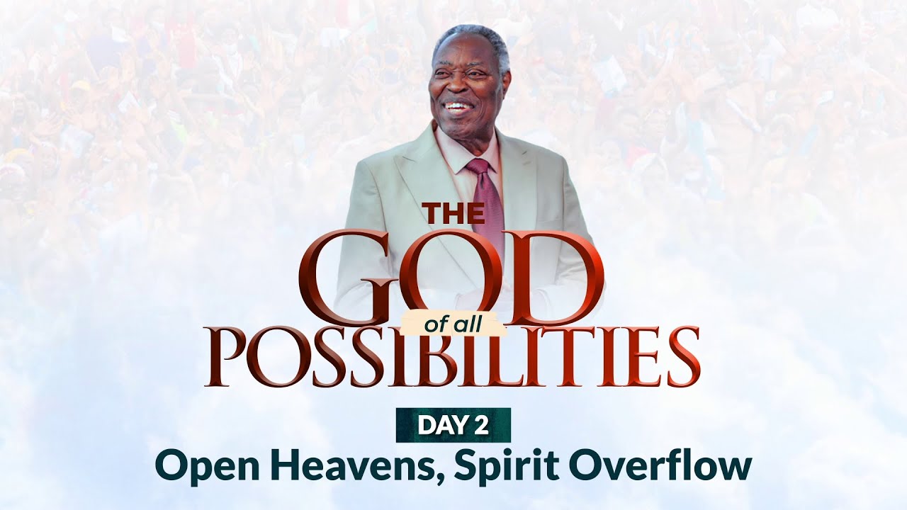 GCK Daily ||The God of all Possibilities Day 2 || Open Heavens, Spirit ...