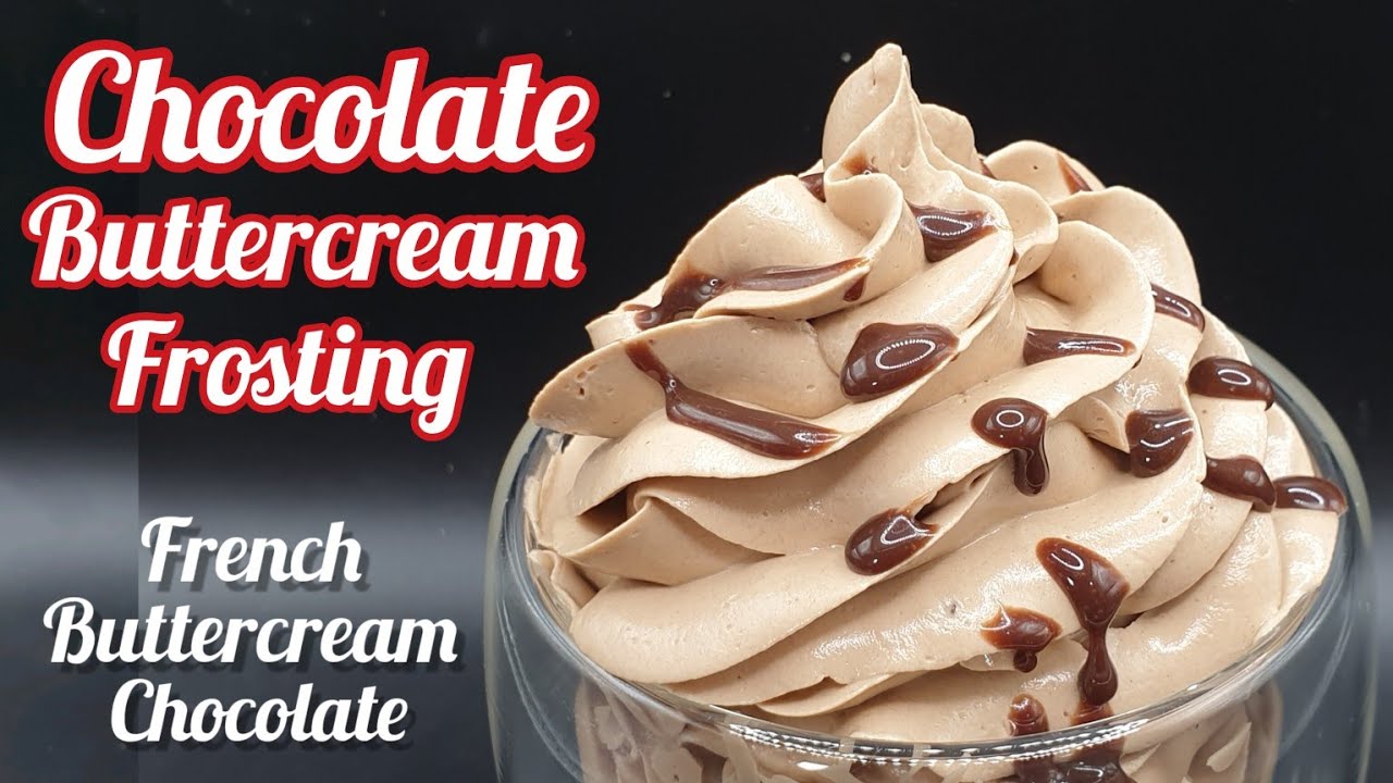 Chocolate Buttercream Frosting | Chocolate French Buttercream Recipe ...