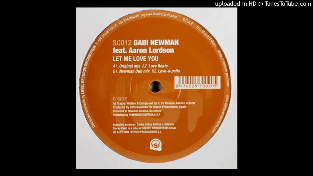 Gabi Newman Feat. Aaron Lordson | Let Me Love You (Original Mix) - YouTube