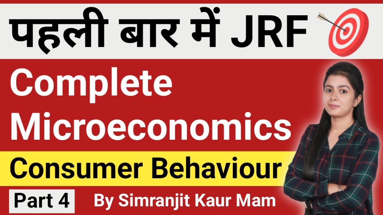 Consumer Behavior Microeconomics Part 4 || Complete Microeconomics For ...