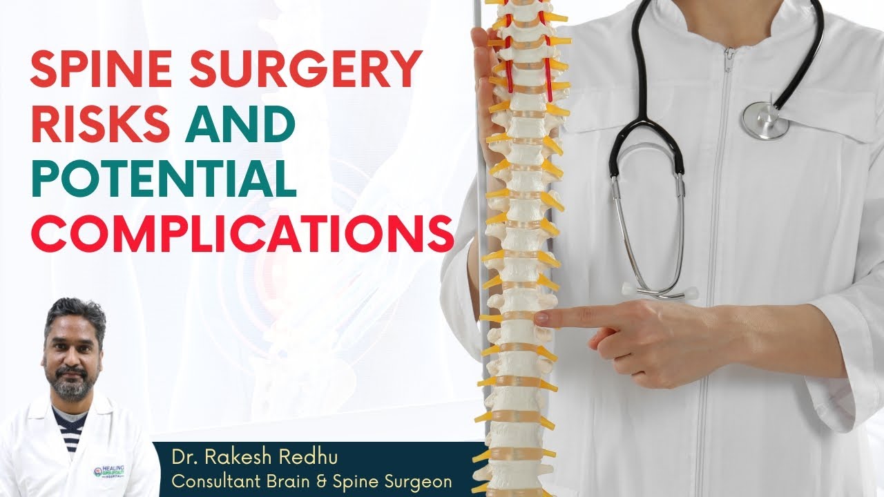 Risks & Complications of Spine Surgery | What to expect after spine ...