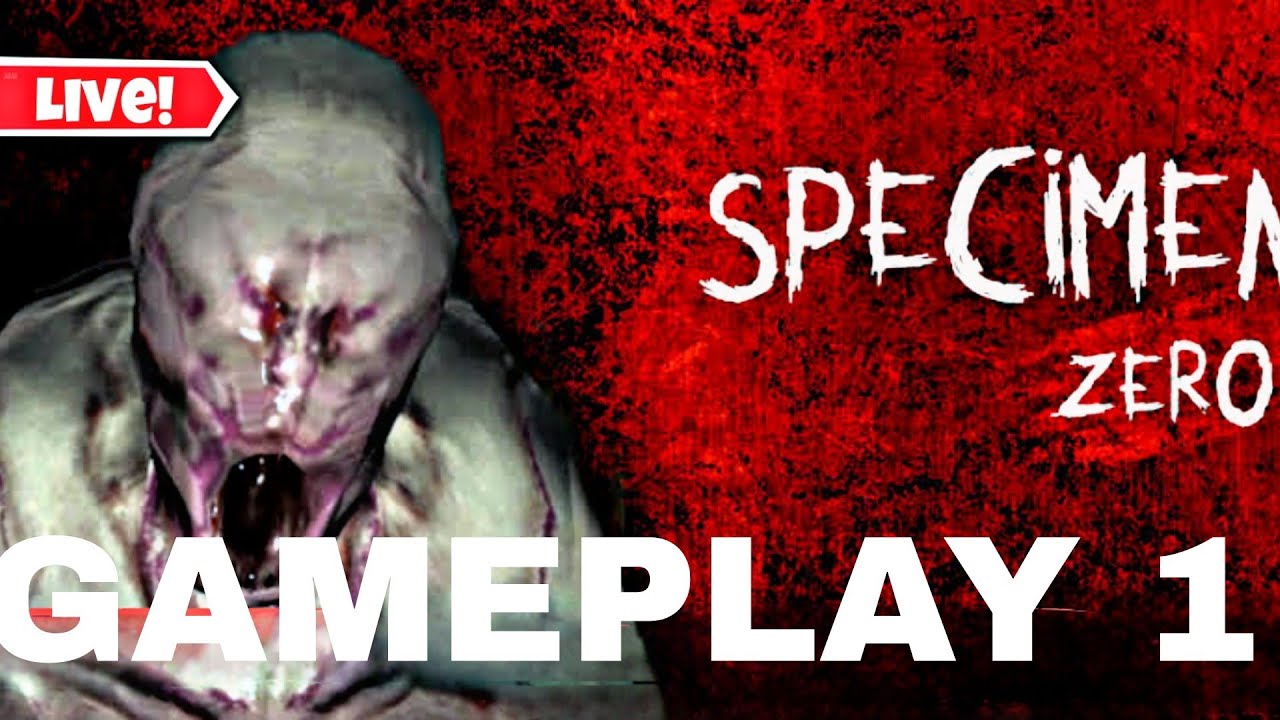 first time playing specimen zero 😱😱 - YouTube