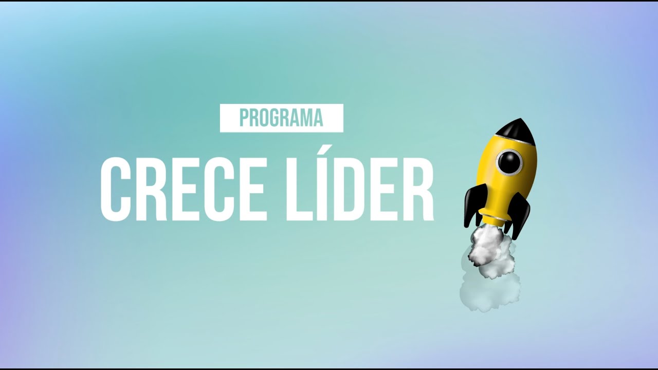 Programa Crece Líder - YouTube