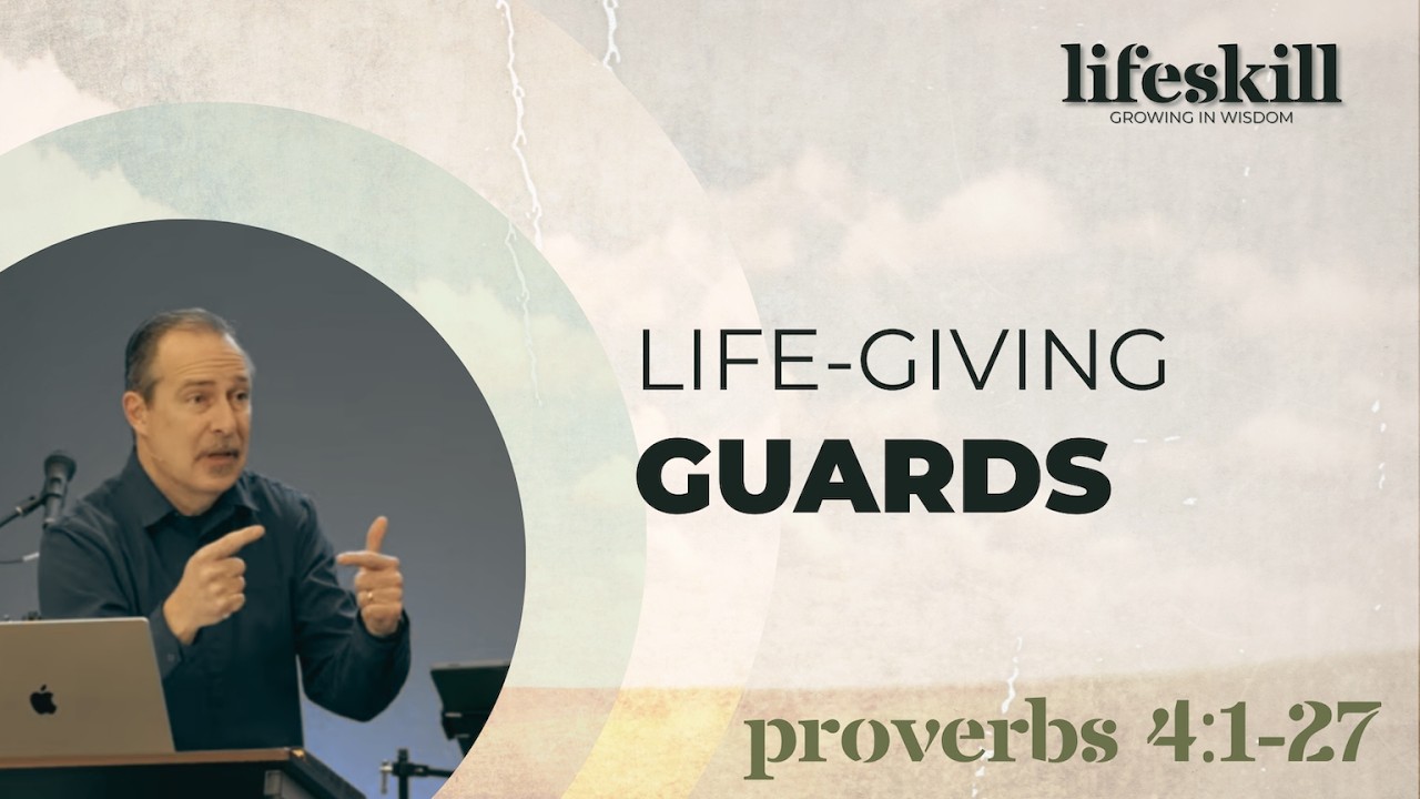 Live Worship | “Life-Giving Guards" | Craig Allen | Proverbs 4:1-27 ...