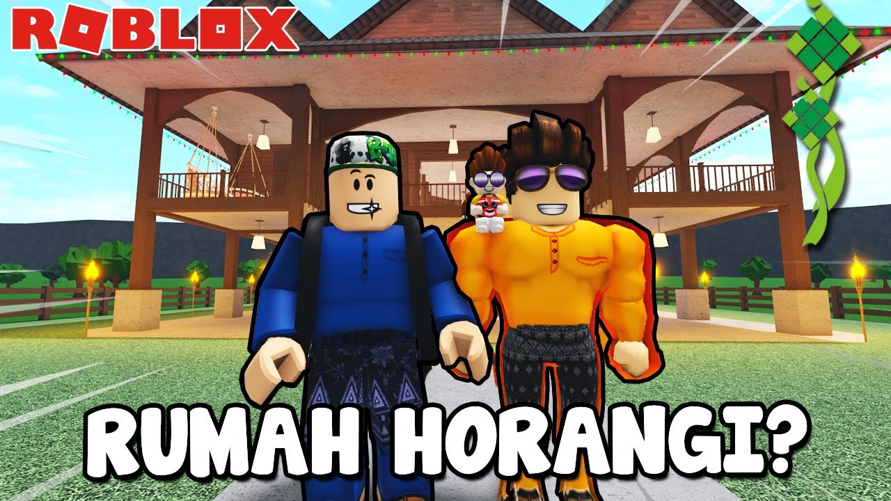 Aku Raya Rumah @Horangi99 | RP Bloxburg Raya (Roblox Malaysia Raya ...