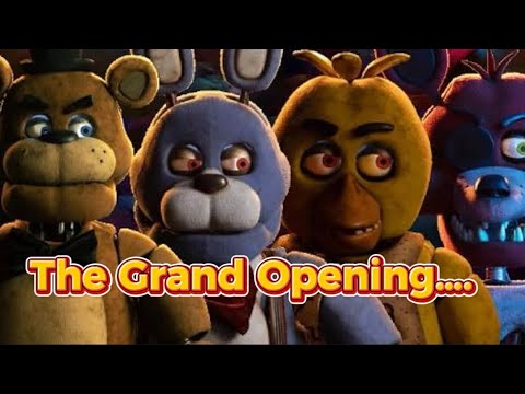 The Grand Opening….(FNAF Movie) - YouTube