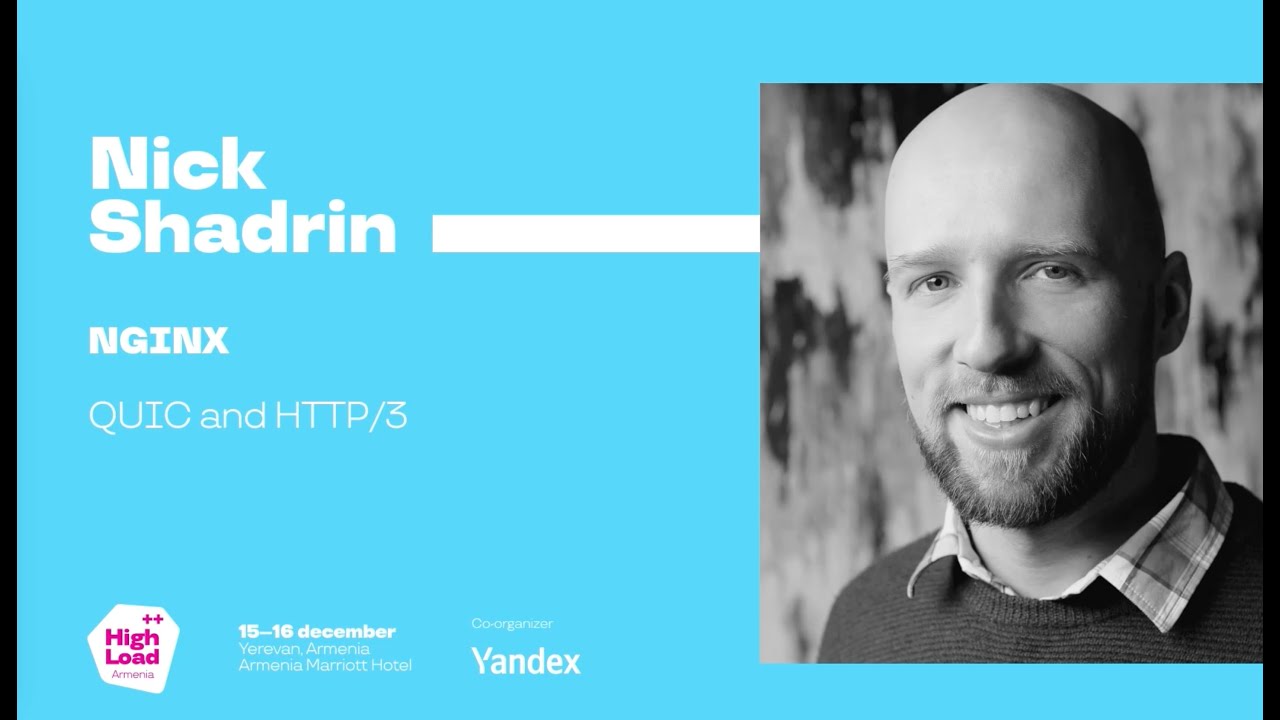 NGINX Architect talks about HTTP/3 [Nick Shadrin 2022] - YouTube