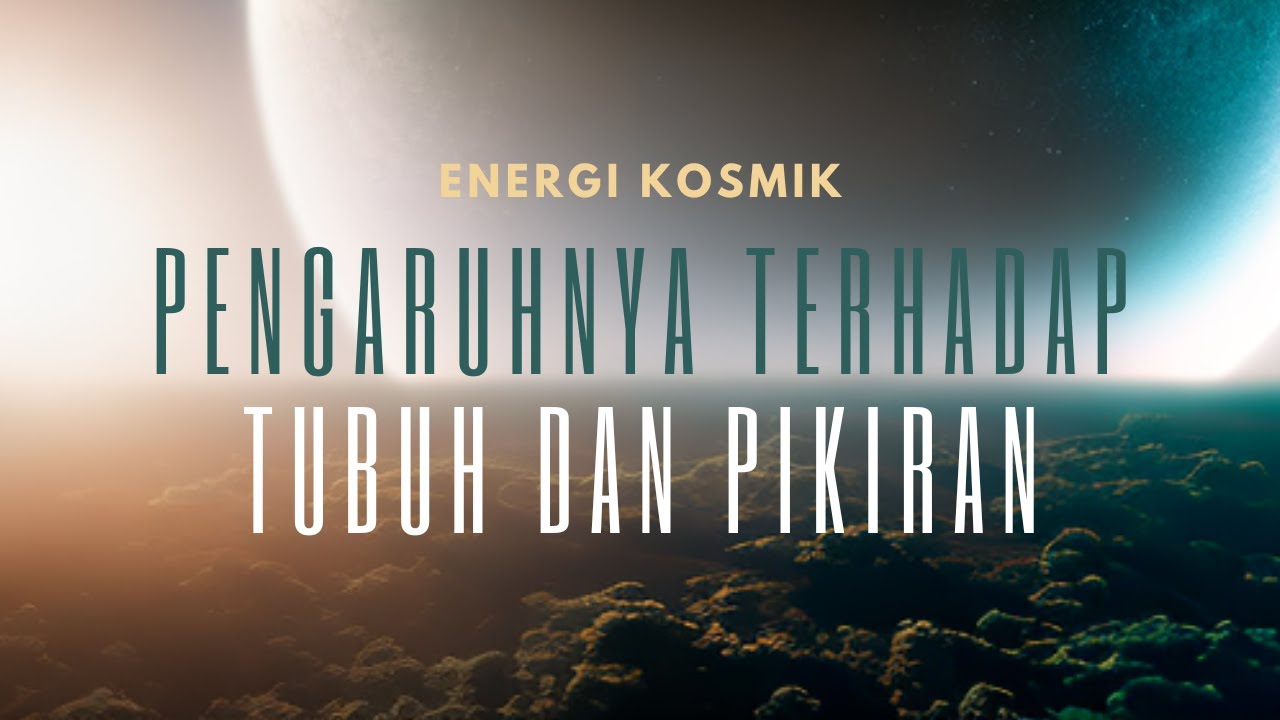 Kekuatan Energi Kosmik : Bagaimana Alam Semesta Menyuplai Energi untuk ...