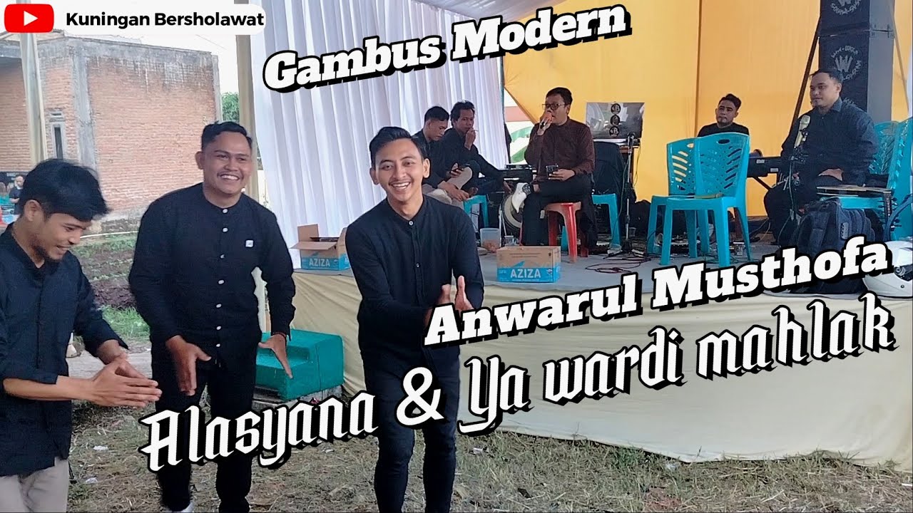 Gambus Modern Anwarul Musthofa - Alasyana & Wardi Mahlak, Voc. Endang ...