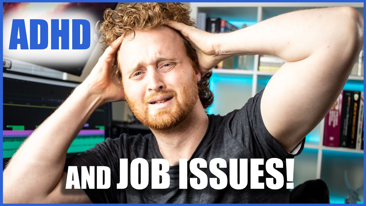 ADHD Tips: Why People With ADHD Have A Hard Time Holding A Job? - YouTube
